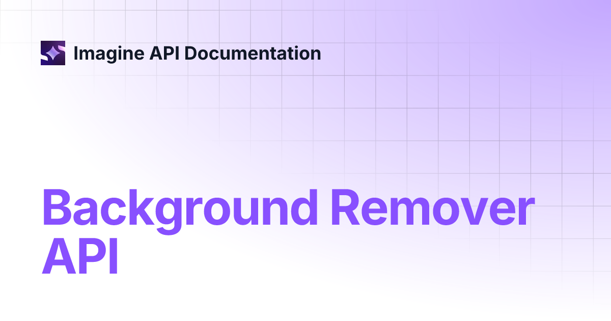 Background Remover API | Imagine API Documentation