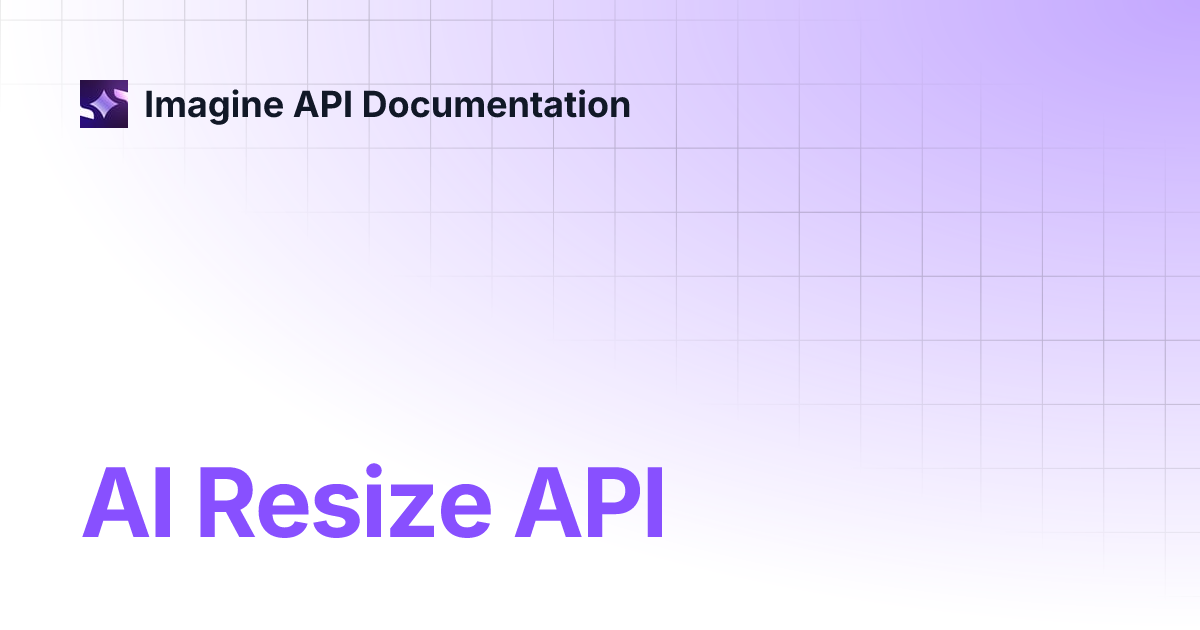 AI Resize API | Imagine API Documentation